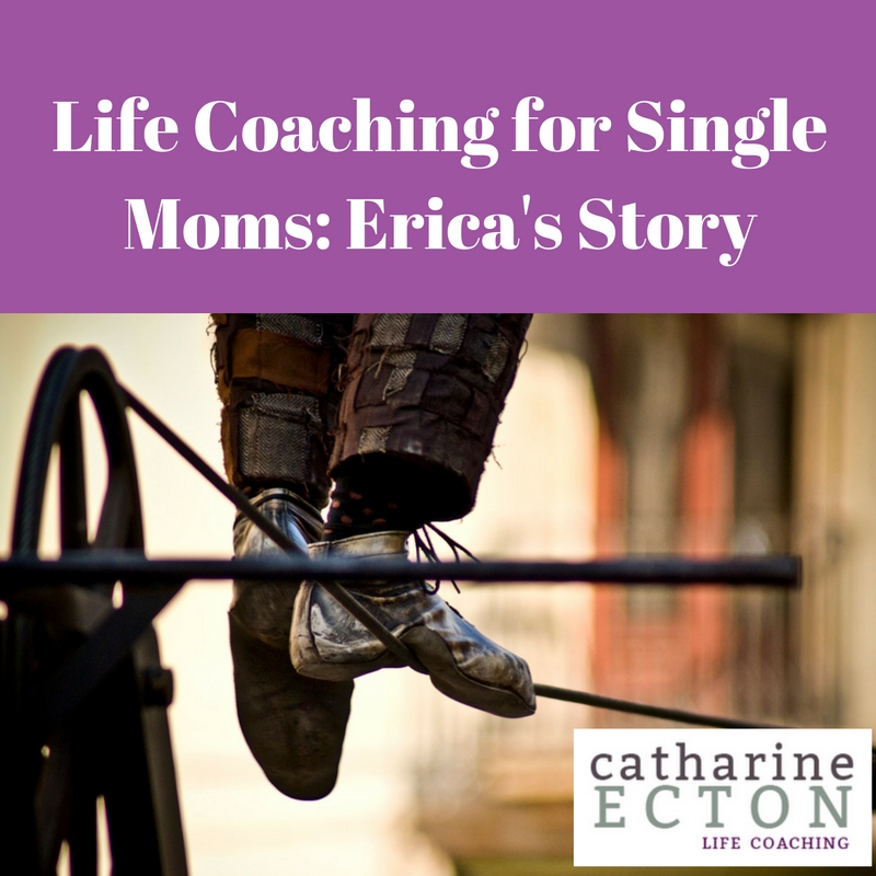 Life Coaching for Single Moms: Erica's Story - Life Coach | Washington ...