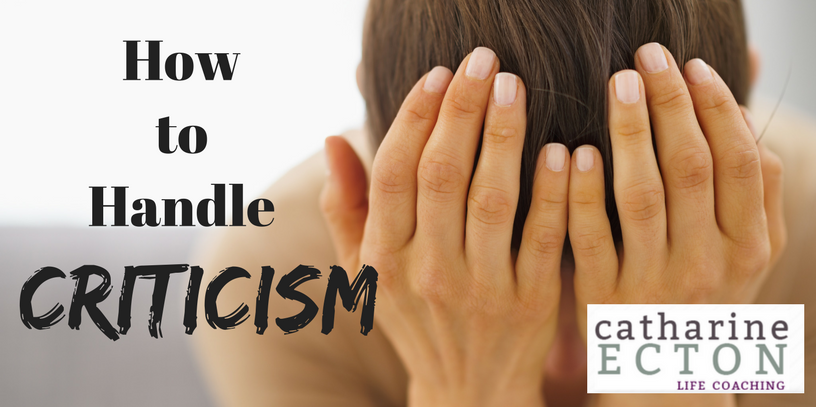 Life Coaching Tips: How to Handle Criticism | The DC Life Coach