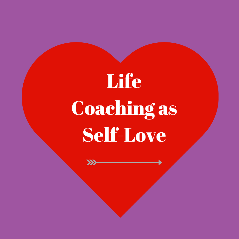 Give Yourself the Best Valentine's Gift Ever: Life Coaching as Self ...